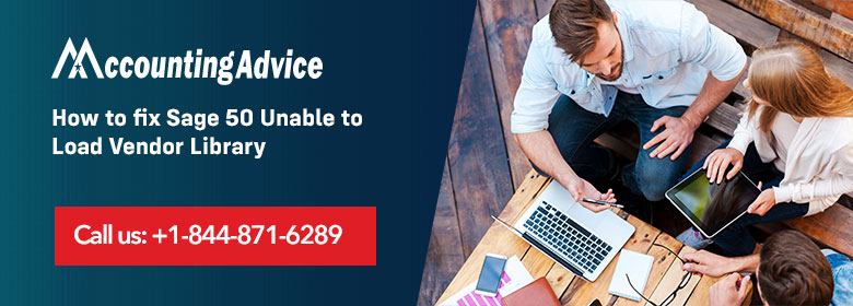 Resolve Sage 50 Unable to load Vendor Library Error Resolve Sage 50 Unable to load Vendor Library Error